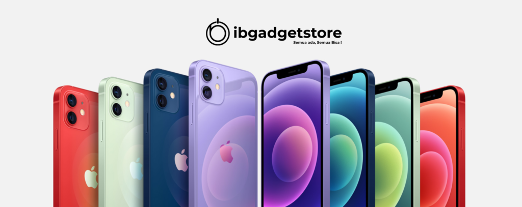 iPhone 12: Inovasi Terbaru dari Apple - IBGADGETSTORE