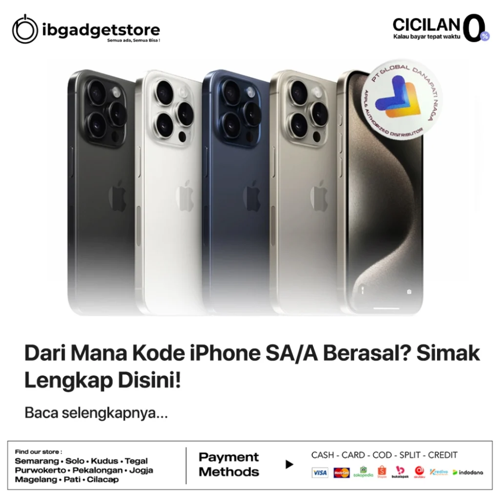 Dari Mana Kode IPhone SA A Berasal Simak Lengkap Disini 