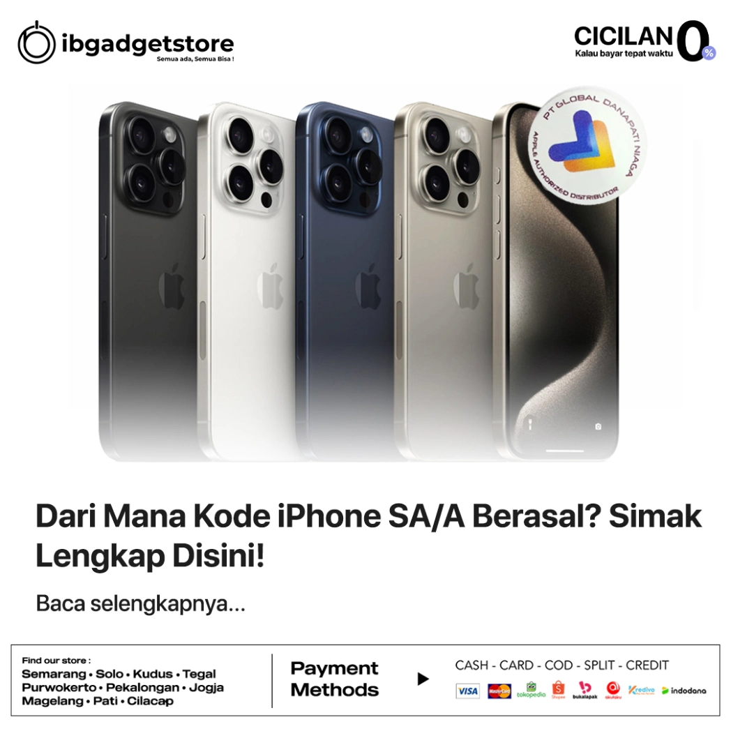 Dari Mana Kode iPhone SA/A Berasal? Simak Lengkap Disini!